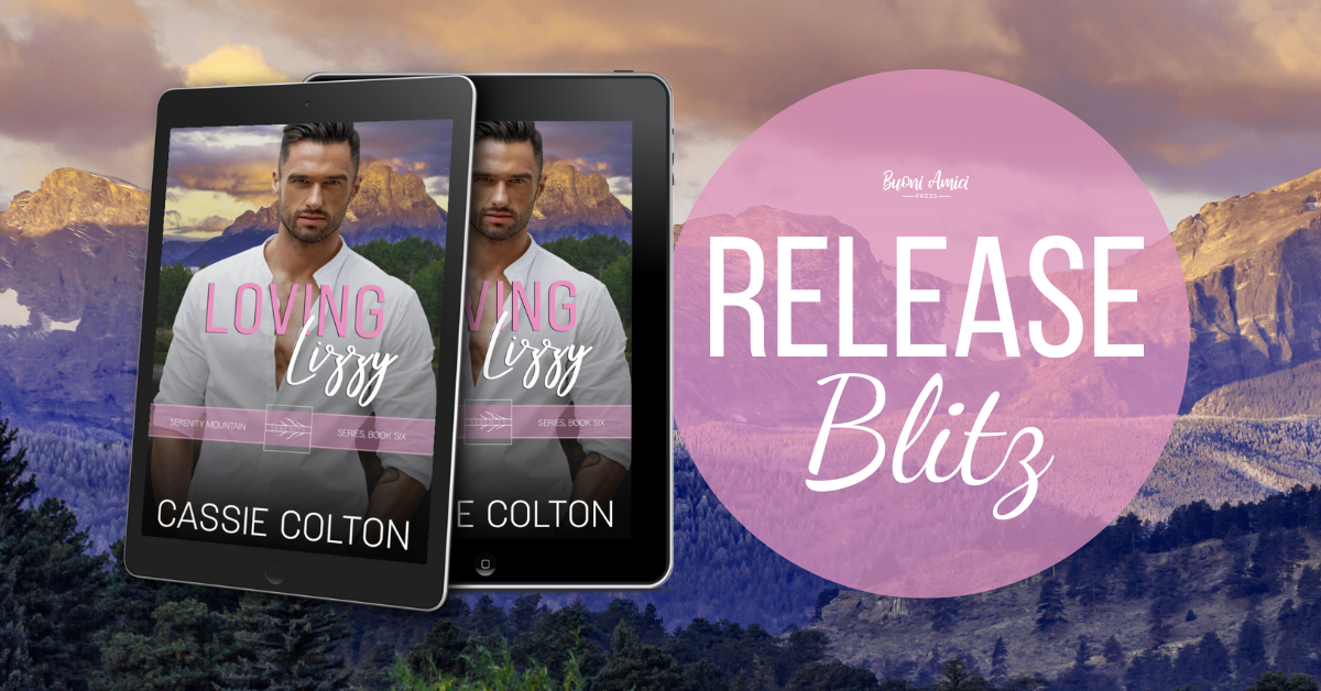 #ReleaseBlitz Loving Lizzy By Cassie Colton — Buoni Amici Press, LLC